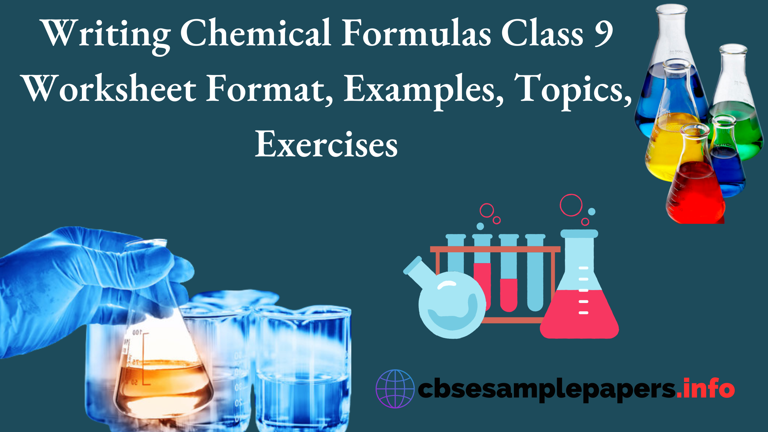 Writing Chemical Formulas Class 9 Worksheet Format, Examples, Topics ...