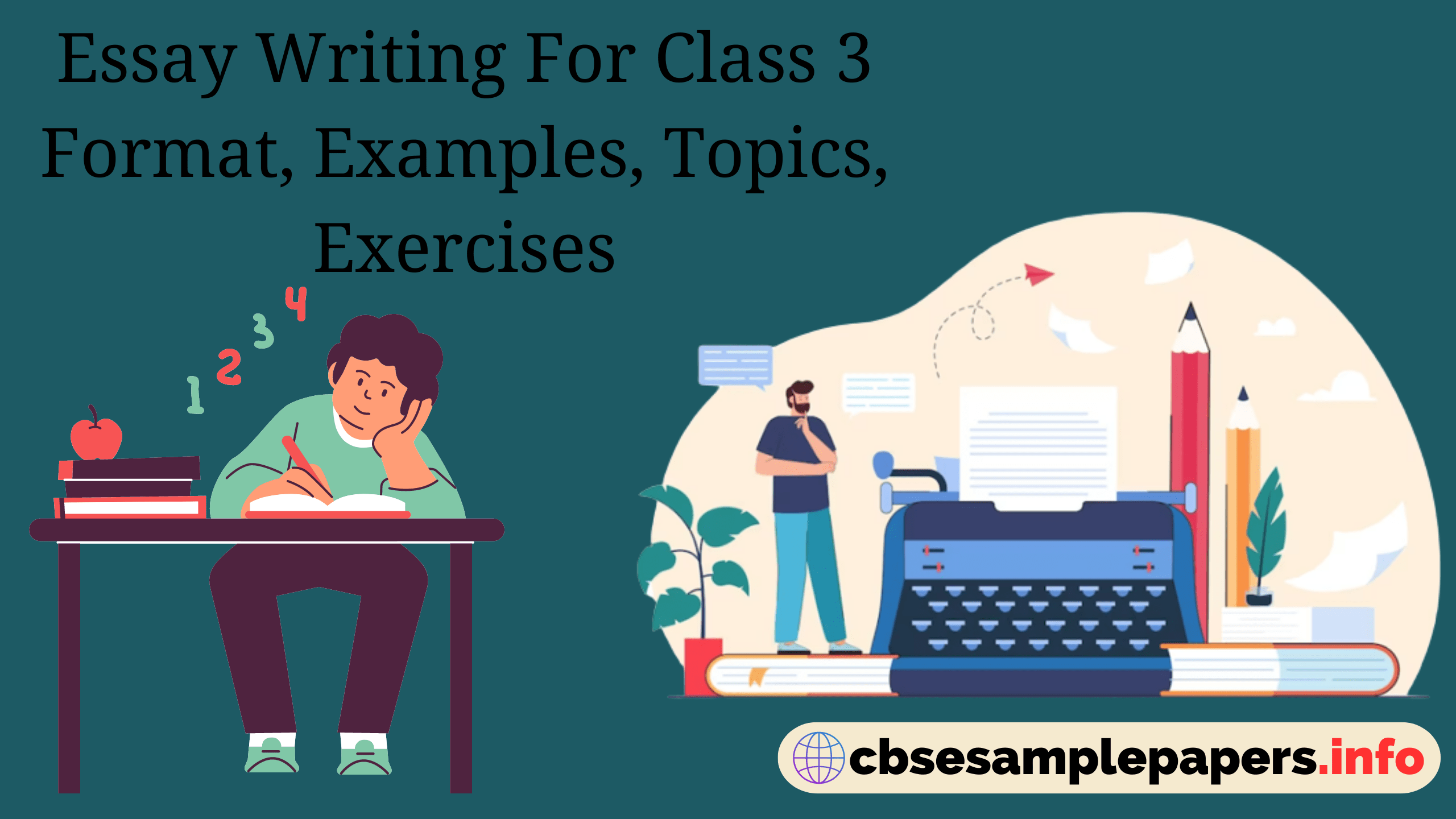 Essay Writing For Class 3 Format, Examples, Topics, Exercises - CBSE ...