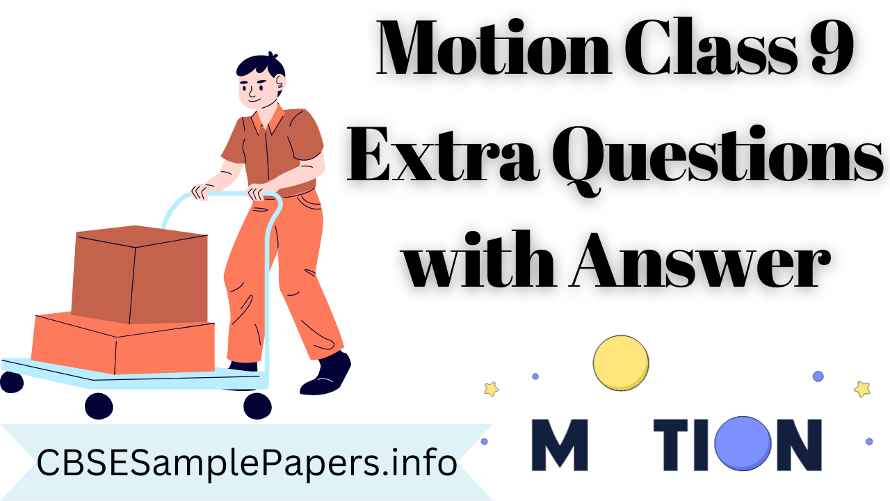 Motion Class 9 Extra Questions with Answers - CBSE Sample Papers