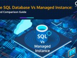 Comparing Azure Sql Database Vs Managed Instance Ccsla