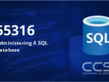 55316 Administering A Sql Database Ccsla Learning Academy