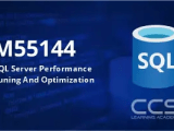 M55144 Sql Server Performance Tuning And Optimization Ccsla Learning