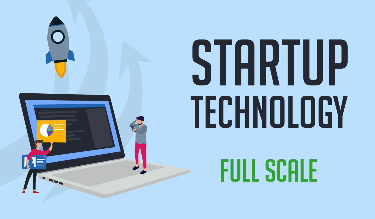 A Guide For Entrepreneurs: Choosing Technologies For A Start-up