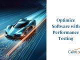 Optimizing Software With Comprehensive Performance Testing Centizen Inc