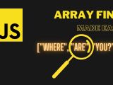 The Javascript Array Find Method Made Easy
