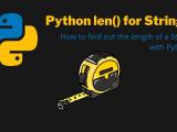 Python String Length Find The Length Of A String In Python