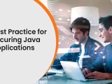 Important Practices To Secure Your Java Applications