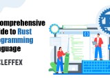 A Comprehensive Guide To Rust Programming Language