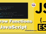 Understanding Javascript Arrow Functions Syntax And Practices