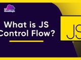 What Is Control Flow In Javascript