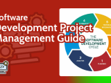 Software Development Project Management 2025 Guide