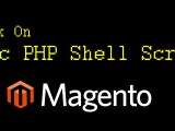 How To Use Php Shell Scripts To Run Common Magento Functions