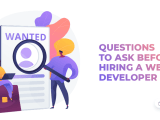 10 Essential Questions To Ask Before Hiring A Developer Creativeminds