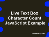 How To Make A Character Count In Textarea Using Javascript Php