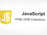 Javascript Html Dom Collections Coderglass