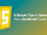 8 Simple Tips To Speed Up Your Javascript Code Codester Blog Codester