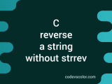 C Program To Reverse A String Without Using Any Library Function Strrev
