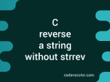 C Program To Reverse A String Without Using Any Library Function Strrev