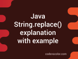 Java String Replace Method Explanation With Example Codevscolor