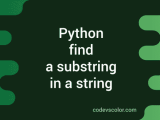 Python Program To Find A Substring In A String Codevscolor