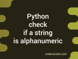 Python Check If A String Is Alphanumeric Codevscolor