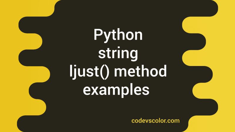 Python String Ljust Method With Example Gyanipandit Programming - Best City Textures in 8K