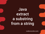 Java Program To Extract A Substring From A String Codevscolor