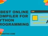 8 Best Python Online Compilers You Must Try Code With C