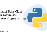 Abstract Base Class With Metaclass Python Programming Code With C