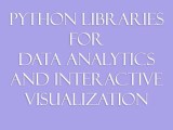 10 Amazing Python Libraries For Data Analytics And Interactive