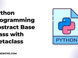 Python Programming Abstract Base Class With Metaclass Code With C