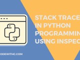 Stack Trace In Python Programming Using Inspect Code With C