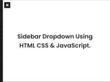 Create Sidebar Dropdown Using Html Css Javascript