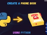 How To Create Phonebook Using Python