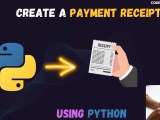 How To Create Responsive Payment Receipts Using Python