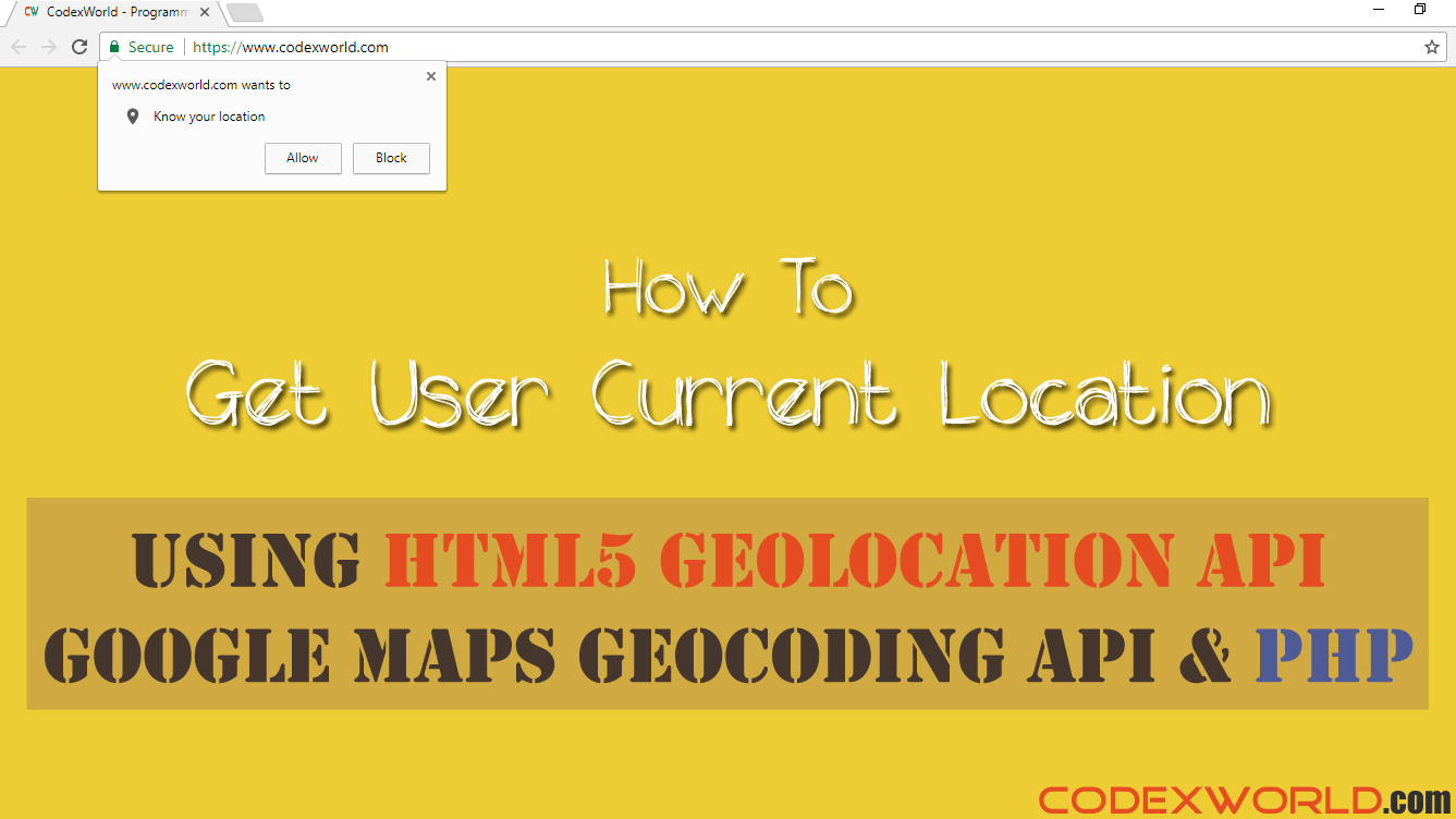 Get Visitor Location Using Html5 Geolocation Api And Php Codexworld 2073