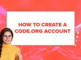 How To Create A Code Org Account
