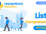 List Comprehensions In Python Hackerrank Solution Codingbroz