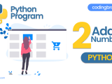 Python Program To Add Two Numbers Codingbroz