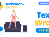 Text Wrap In Python Hackerrank Solution Codingbroz