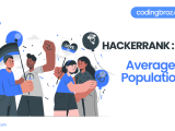 Average Population In Sql Hackerrank Solution Codingbroz