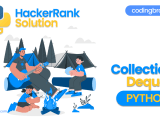 Collections Deque In Python Hackerrank Solution Codingbroz