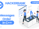 Messages Order In C Hackerrank Solution Codingbroz