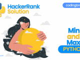 Min And Max In Python Hackerrank Solution Codingbroz