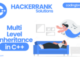 Multi Level Inheritance In C Hackerrank Solution Codingbroz