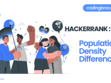 Population Density Difference In Sql Hackerrank Solution Codingbroz