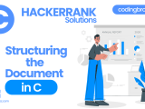 Structuring The Document In C Hackerrank Solution Codingbroz