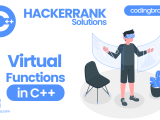 Virtual Functions In C Hackerrank Solution Codingbroz