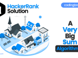 A Very Big Sum Hackerrank Solution Codingbroz