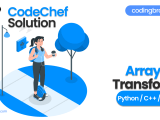 Array Transform Codechef Solution Codingbroz